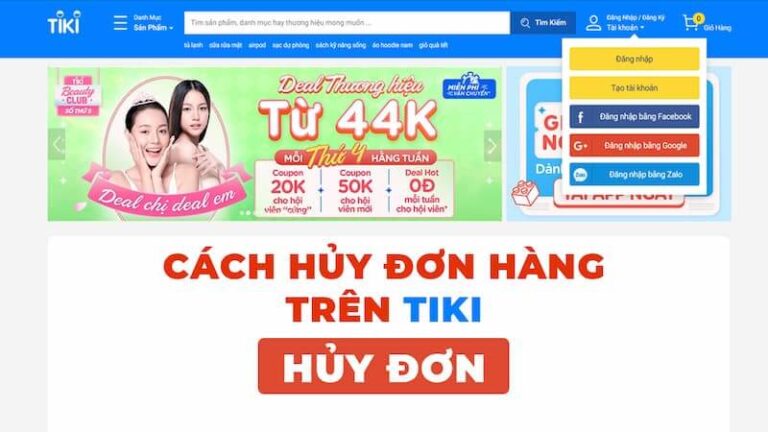 # Hướng dẫn Cách hủy đơn hàng trên TIKI nhanh chóng nhất "Step by Step"
